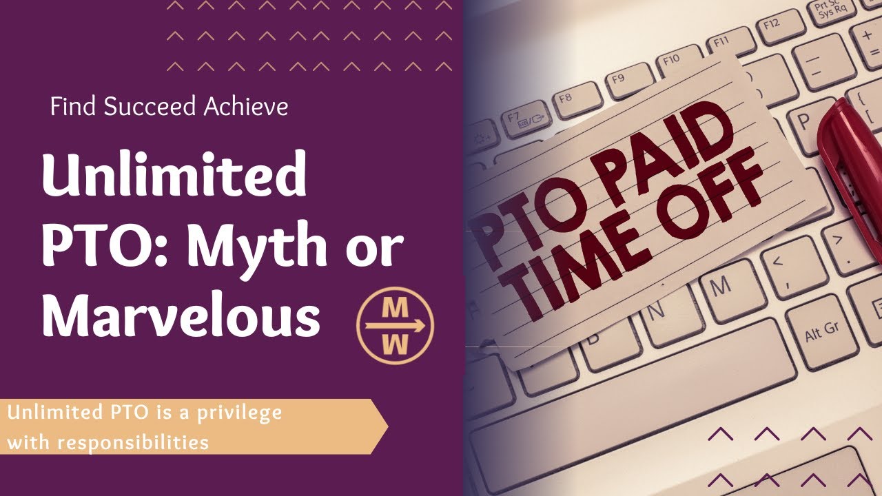 Unlimited PTO: Myth or Marvelous - YouTube