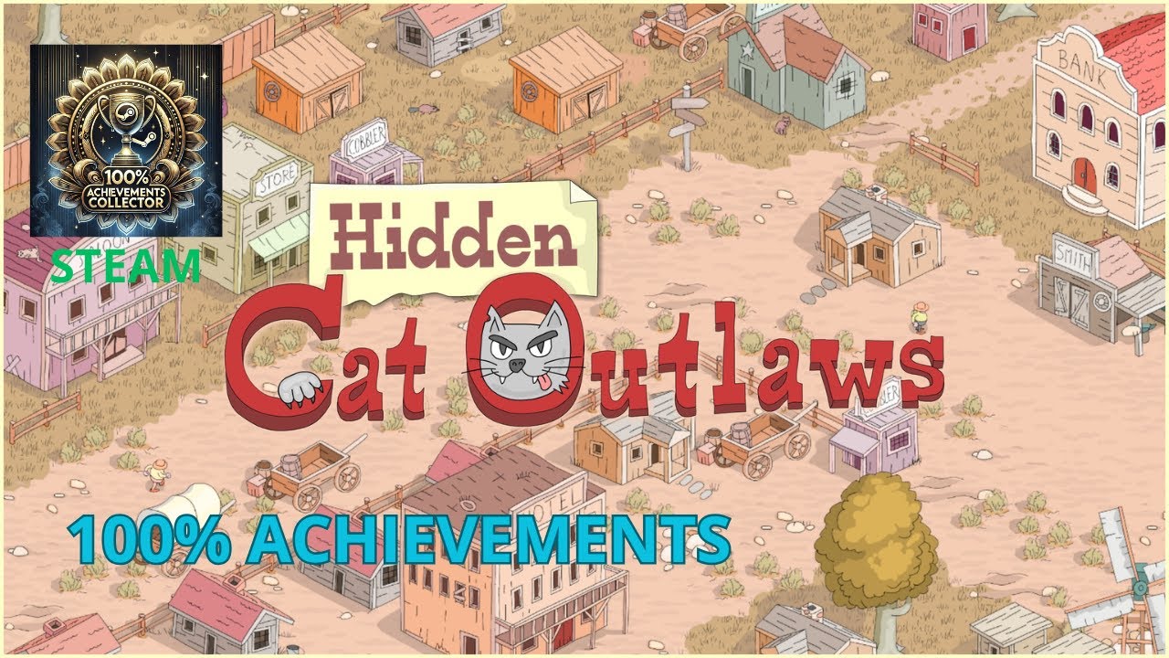 Hidden Cat Outlaws - 100% Achievements [STEAM] Full Game - YouTube