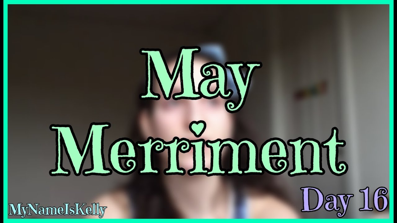 My Personality - Day 16 || May Merriment - YouTube