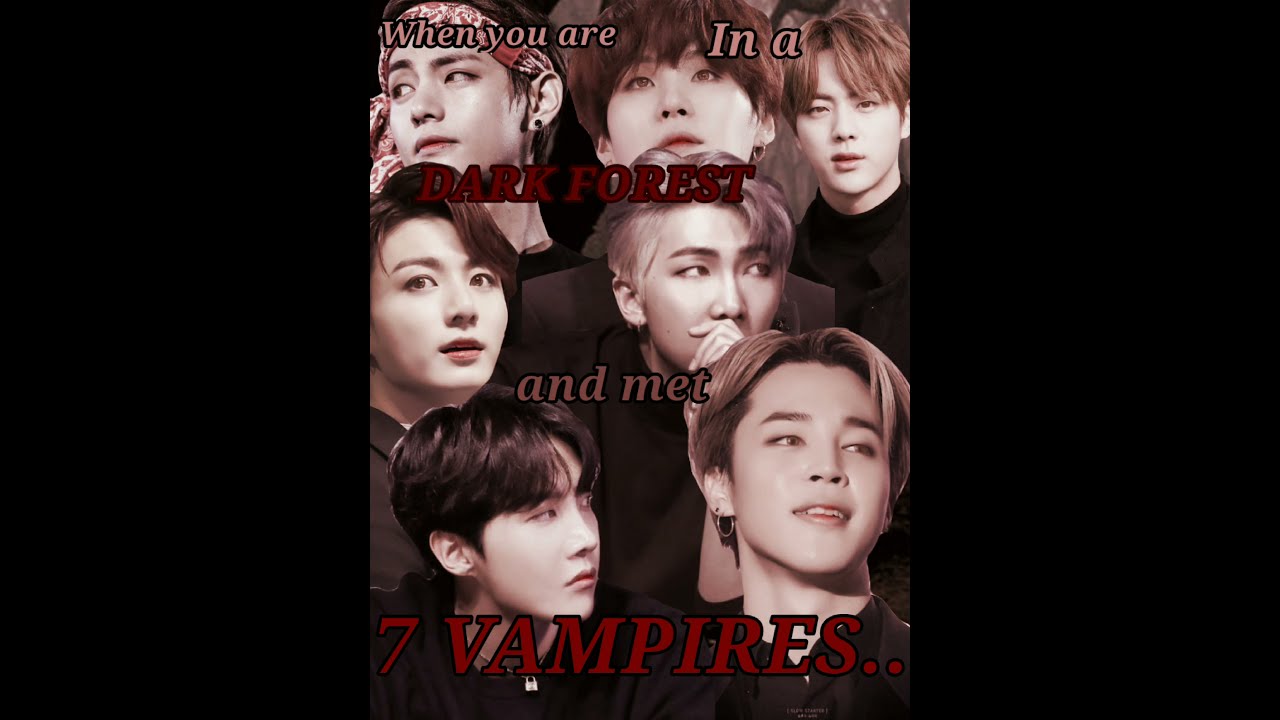 BTS VAMPIRE FF (part 3) [Y/N meets Taehyung] ( read desc). - YouTube