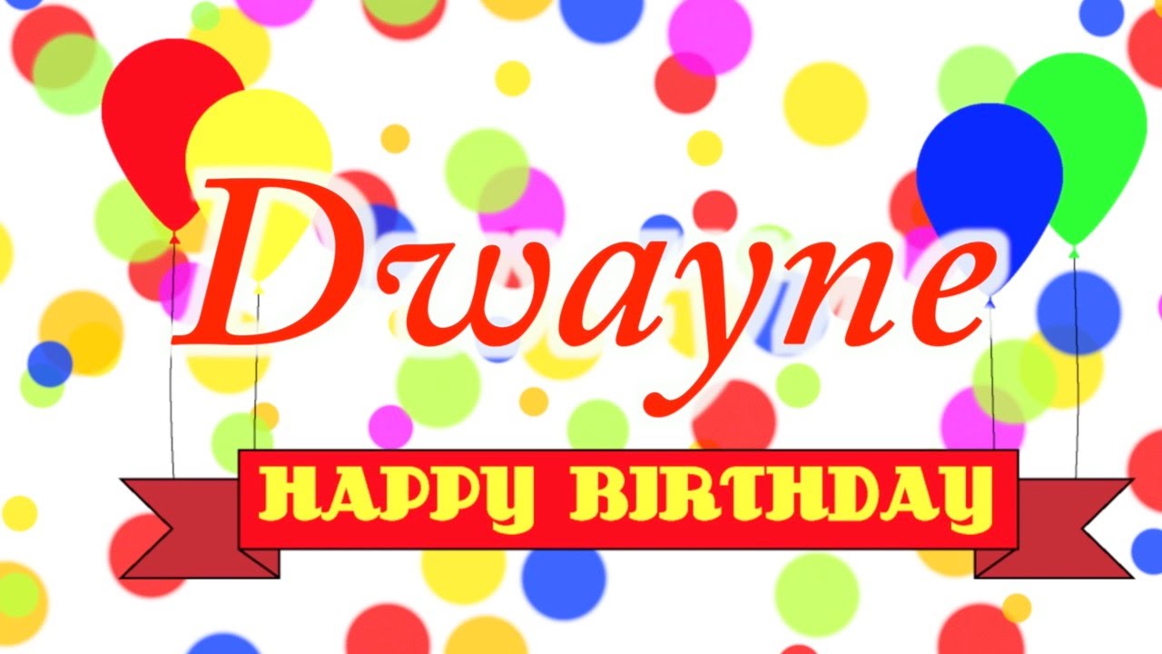 Happy Birthday Dwayne Song - YouTube