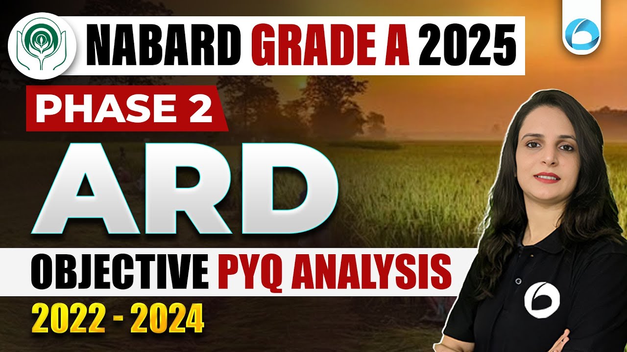 NABARD Grade A 2025 | Phase 2 | ARD Objective PYQ Analysis | 2022–2024 ...