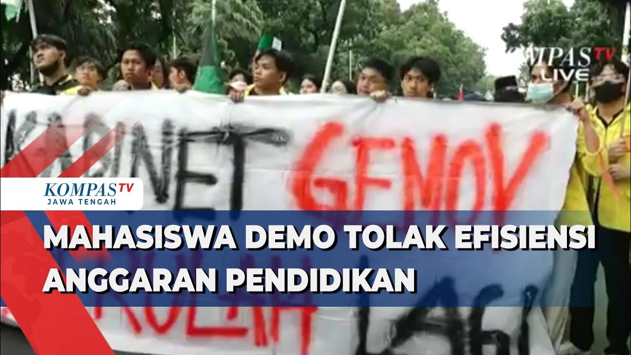Mahasiswa Demo Tolak Efisiensi Anggaran Pendidikan - YouTube