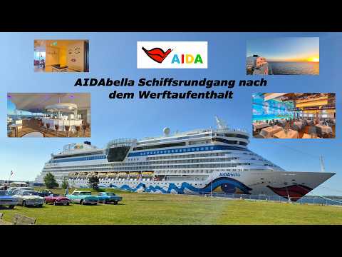 AIDAbella Rundgang / Ship Tour / Schiffsrundgang Kreuzfahrtschiff AIDA Cruises nach Werftaufenthalt