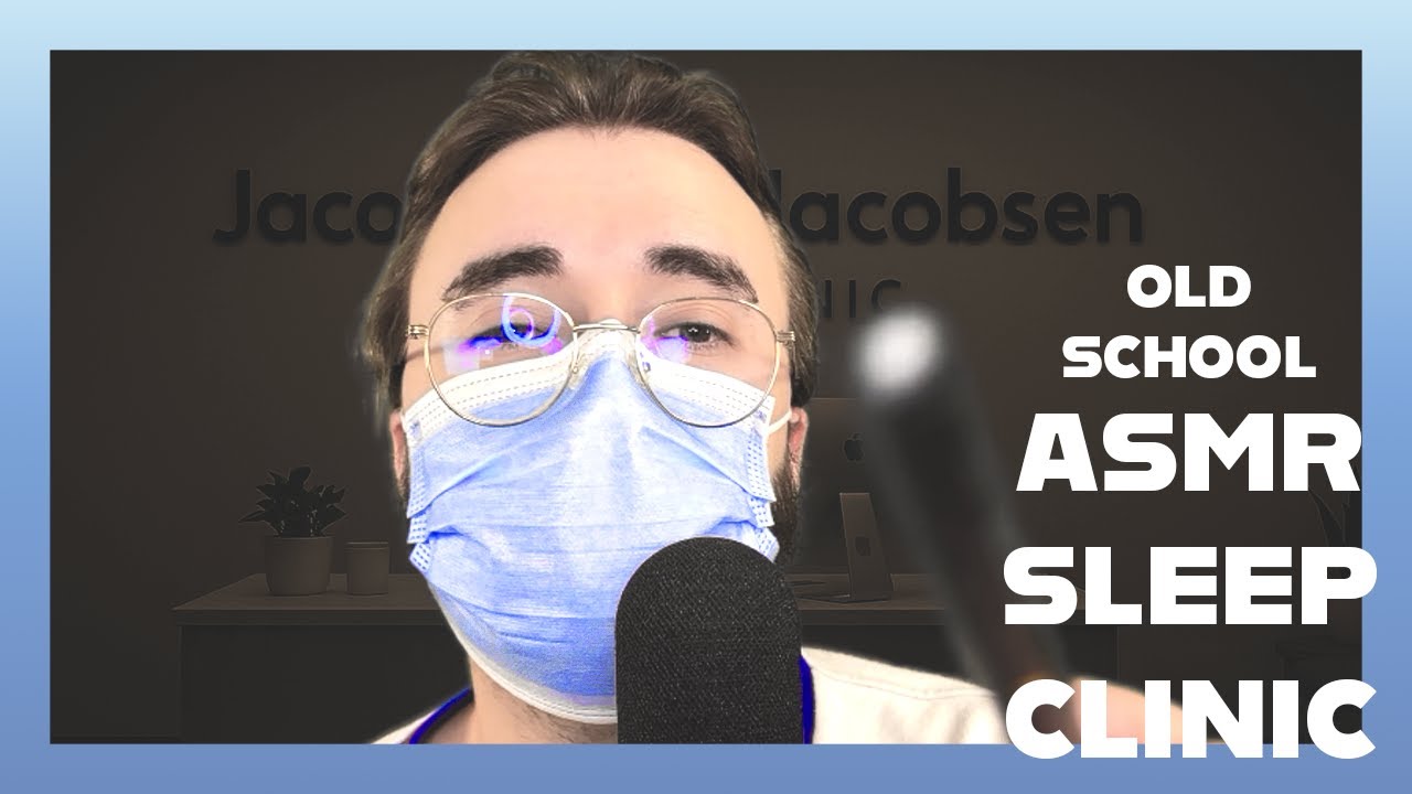 NEWBIE DO Old school ASMR - SLEEP clinic - to help you sleep and relax ...