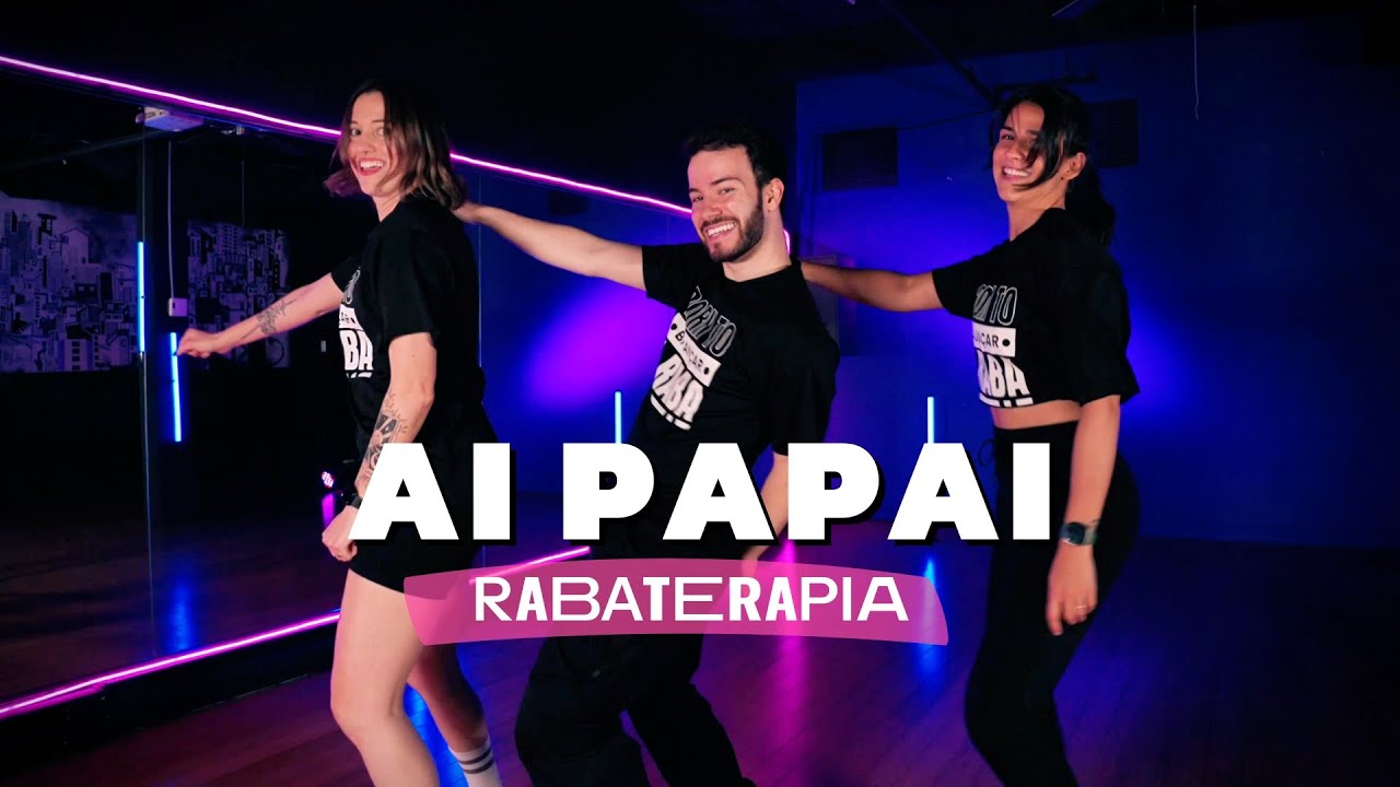 Ai Papai - Anitta, Mc Danny, e Hitmaker | Rabaterapia (Coreografia ...