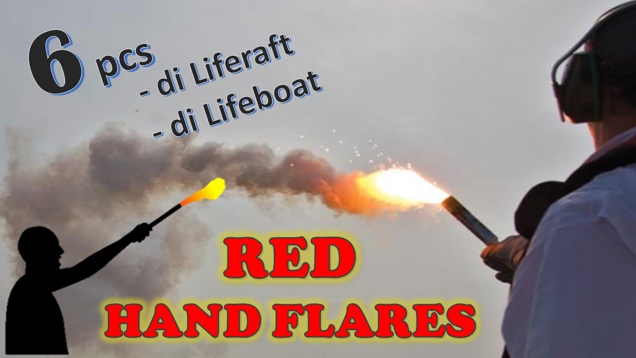 Bahasan RED HAND FLARE sesuai standar IMO & SOLAS - YouTube