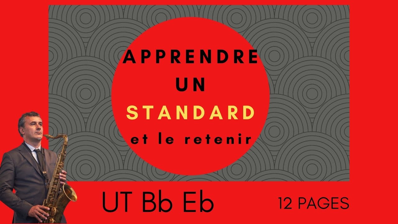 APPRENDRE UN STANDARD ET LE RETENIR - YouTube