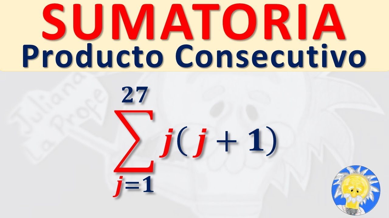 ∑ 👩‍🏫 SUMATORIA de un Producto Consecutivo | Juliana la Profe - YouTube