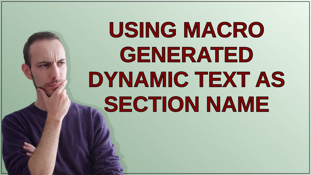 Tex: Using macro generated dynamic text as section name - YouTube