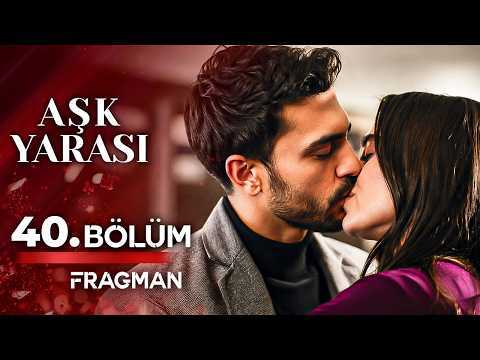 Aşk Yarası | 40. Bölüm 1. Fragmanı
