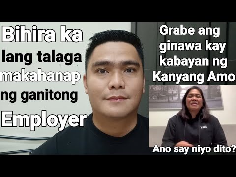 GRABE ANG GINAWA KAY KABAYAN BIHIRA KA LANG TALAGA MAKAKAHANAP NG AMO ...