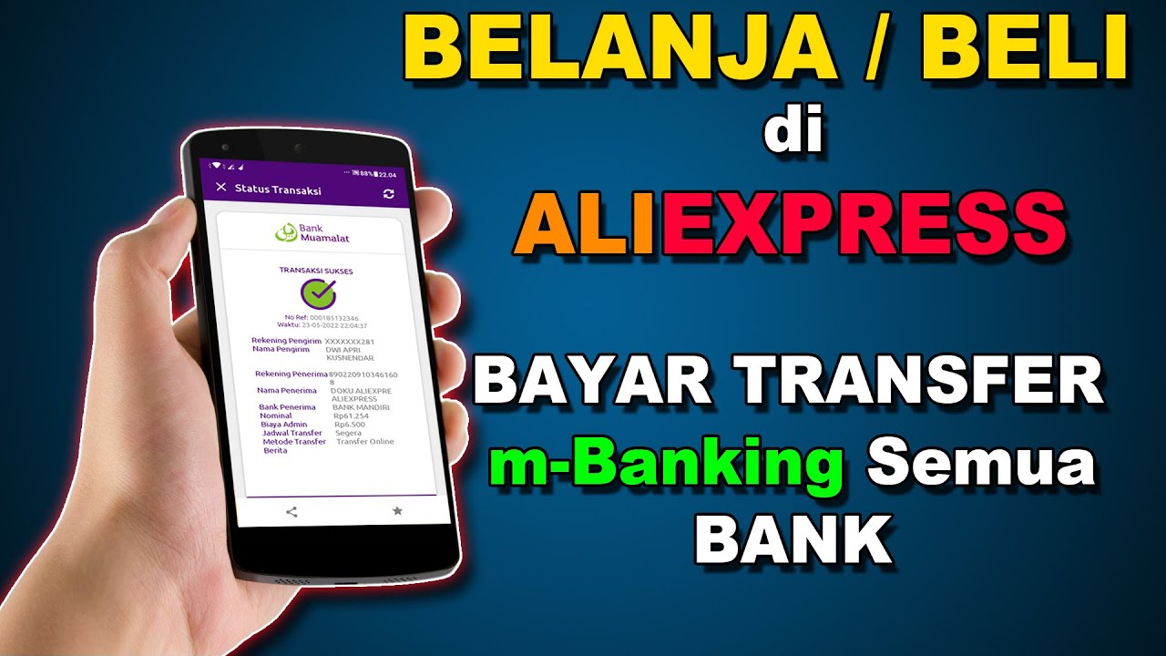 Cara Belanja di Aliexpress Bayar Transfer m-Banking semua Bank - YouTube