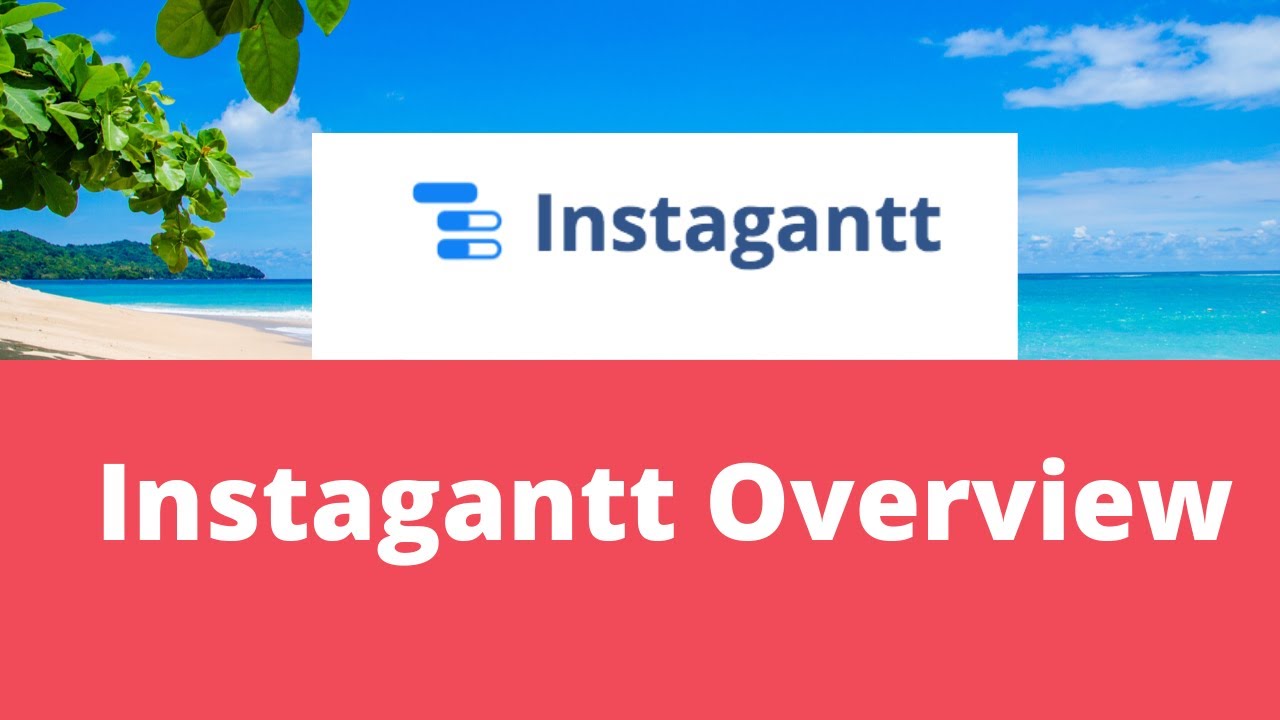 Instagantt Overview - YouTube