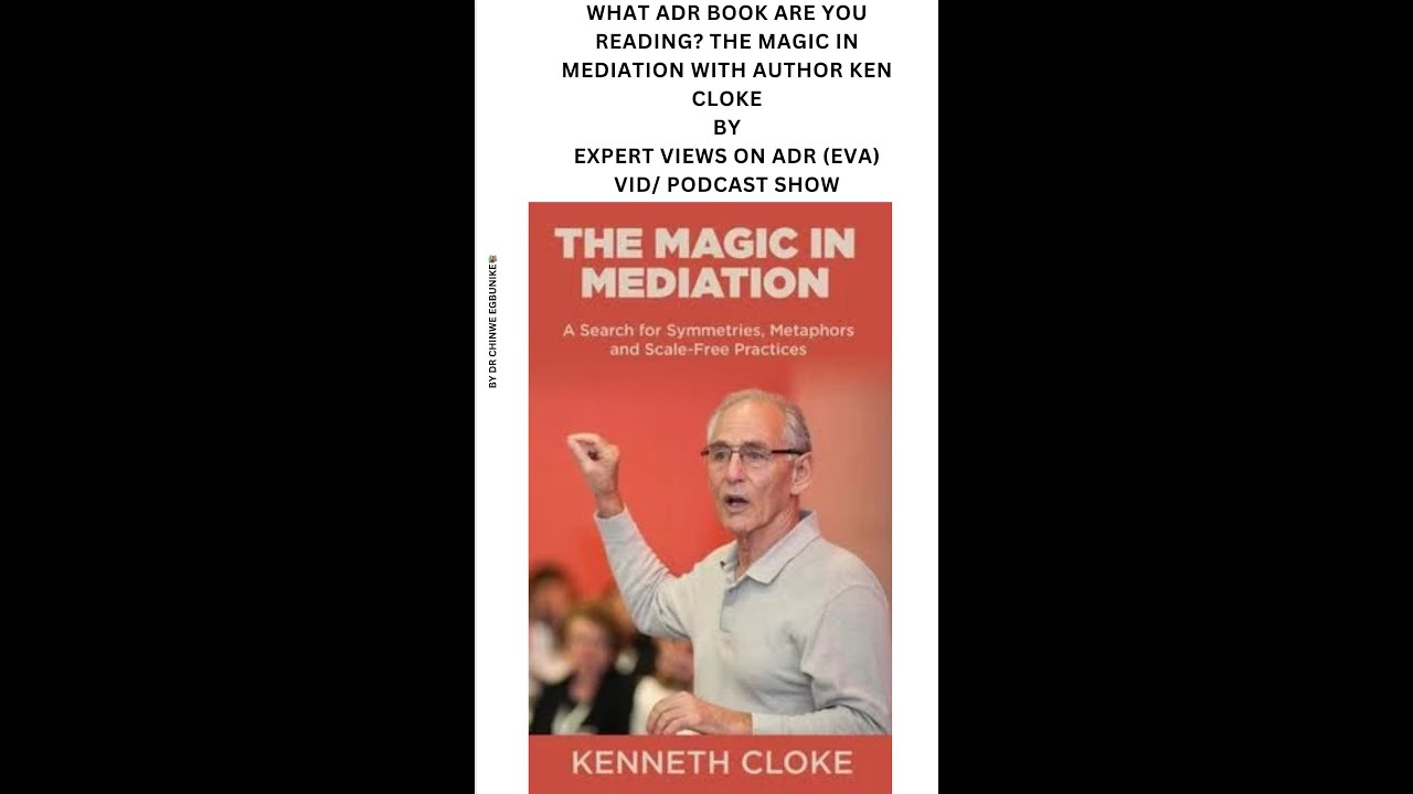 What ADR Book Are You Reading? 'The Magic in Mediation' with author ...