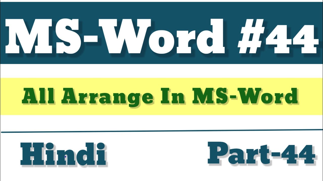 All Arrange In MS-Word | view Tab | Windows Groups | word me all ...