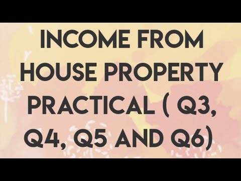 Practical ( Q3, Q4, Q5, Q6) | Part4| Chapter 7 Income from house property || H. C. Mehrotra ...
