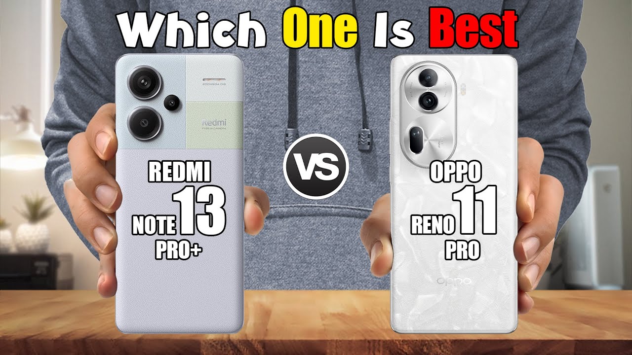 XIAOMI REDMI NOTE 13 PRO PLUS vs OPPO RENO 11 PRO - YouTube