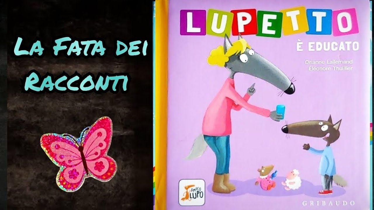 Libri per Bambini: "Lupetto è Educato" - YouTube