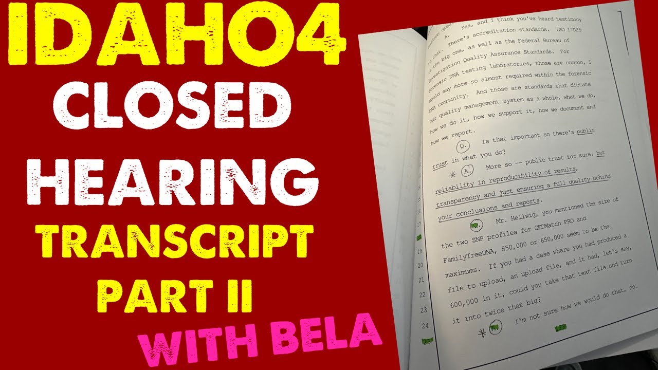 Idaho4 | Closed Hearing Transcript Read | Part II - YouTube