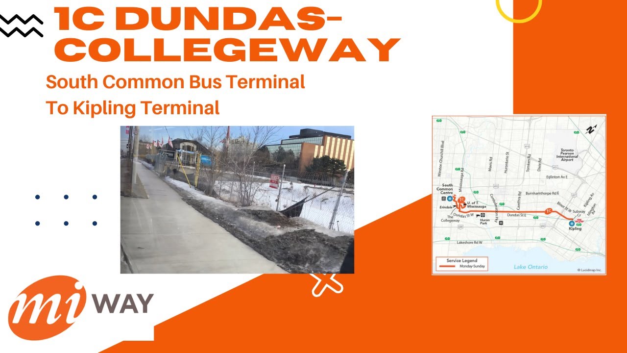 MiWay 1C Dundas-Collegeway - South Common Bus Terminal To Kipling ...