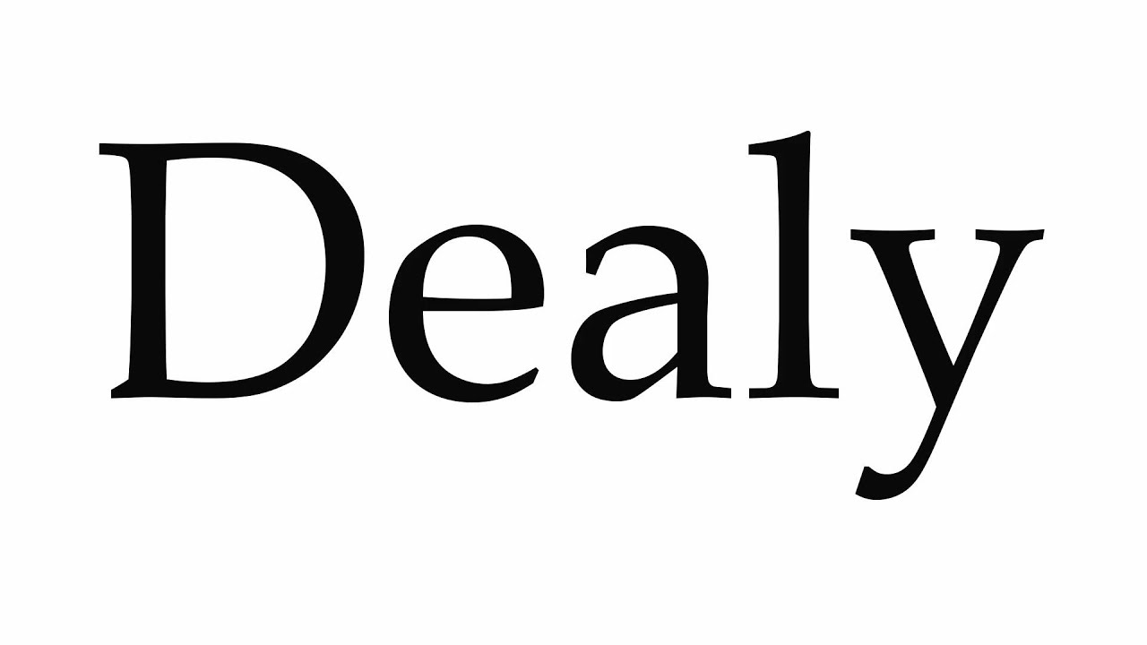 How to Pronounce Dealy - YouTube