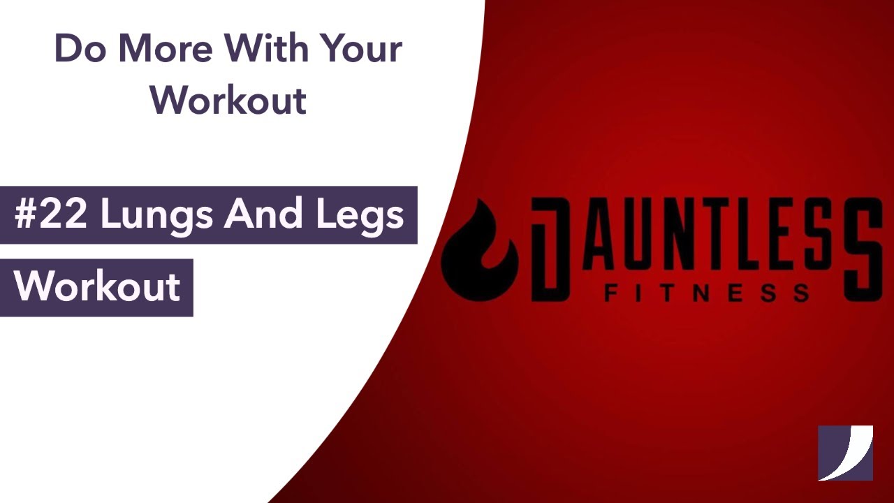 Lungs And Legs Workout | Do More With Your Workout - YouTube