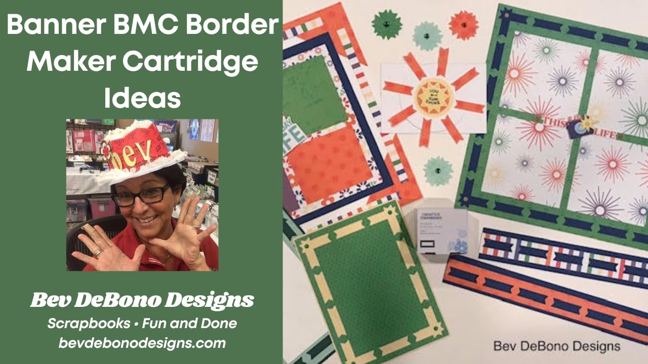 Creative Memories Banner BMC Border Maker Cartridge Ideas - YouTube