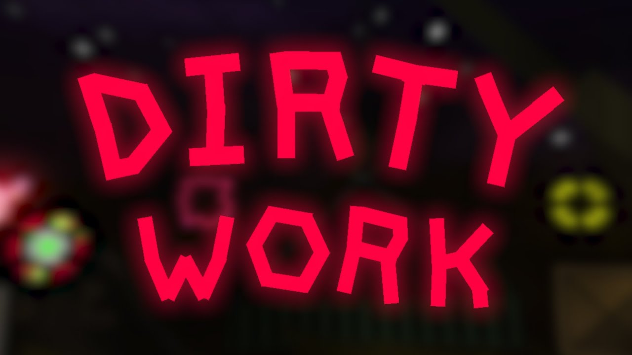 DIRTY WORK by AUDIEOVISUAL (Insanely Demon) - YouTube