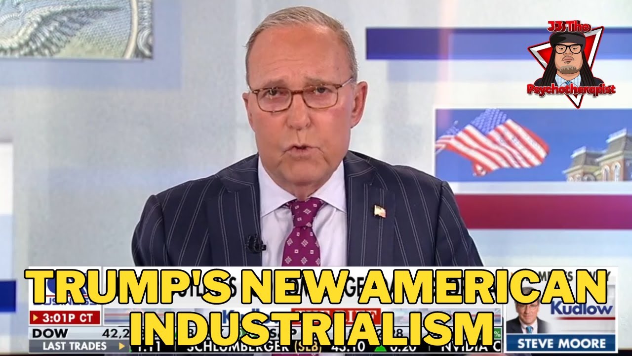 LARRY KUDLOW: Trump's new American industrialism ties a bow around all ...
