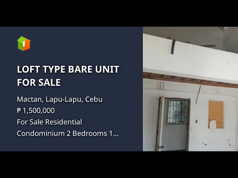 LOFT TYPE BARE UNIT FOR SALE - YouTube