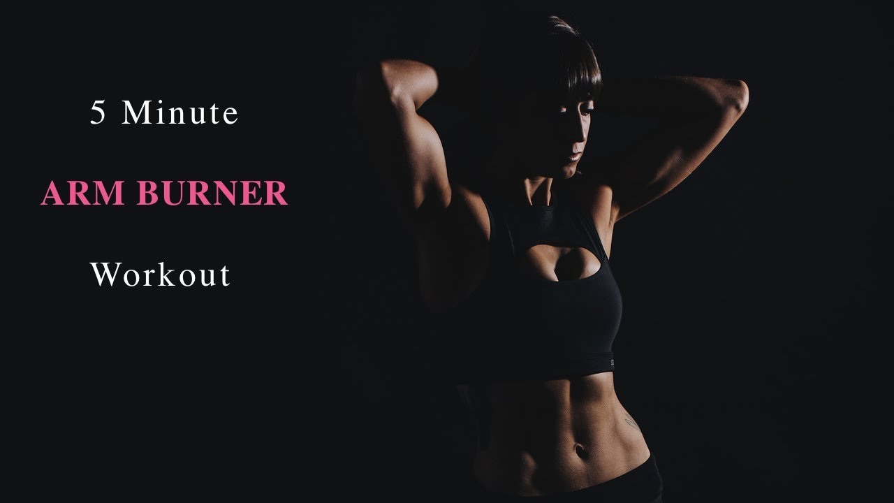 5 Minute Arm Burner Workout - YouTube