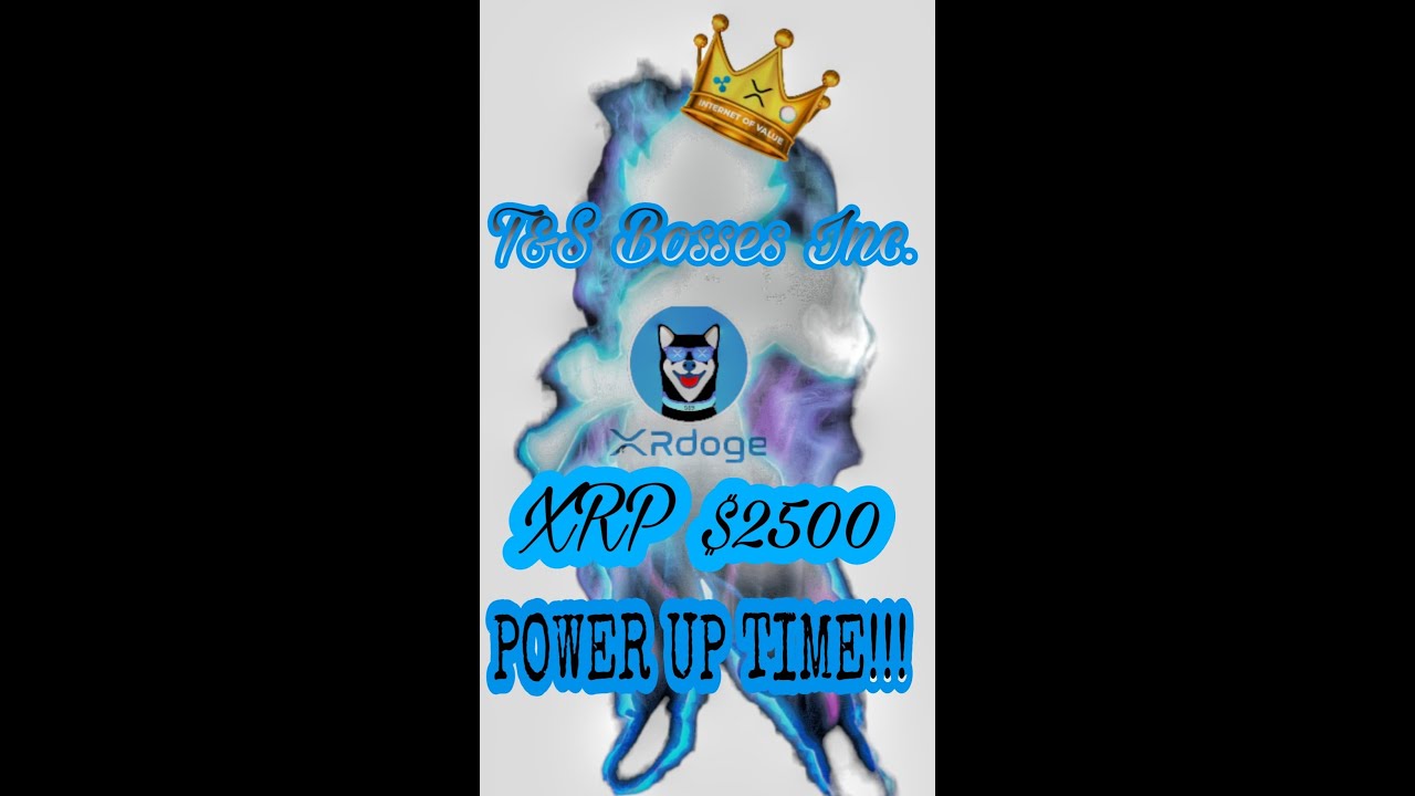 Power Up Time!!! XRP $2500?! - YouTube