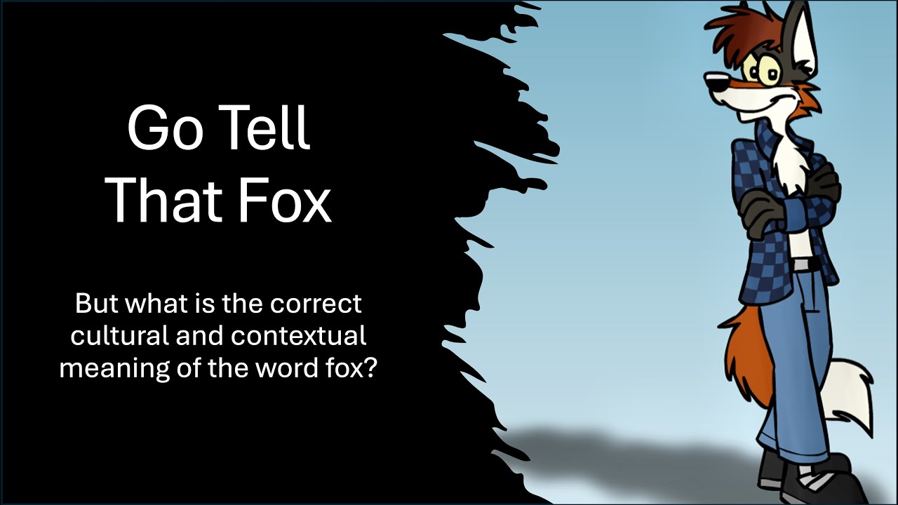 GO TELL THAT FOX - YouTube