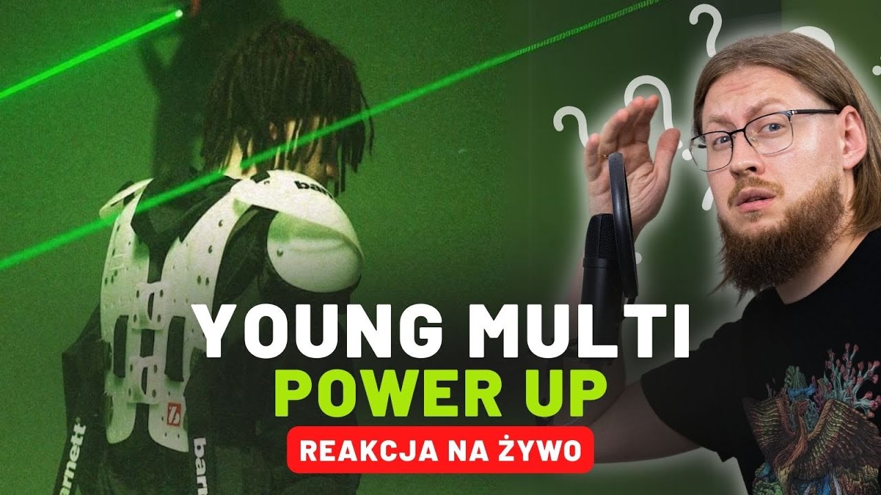 YOUNG MULTI "POWER UP" | REAKCJA NA ŻYWO 🔴 - YouTube