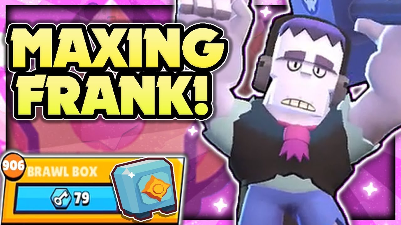 UNLOCKING & MAXING OUT FRANK! - 400 Brawl Box Opening! + Frank Gameplay ...