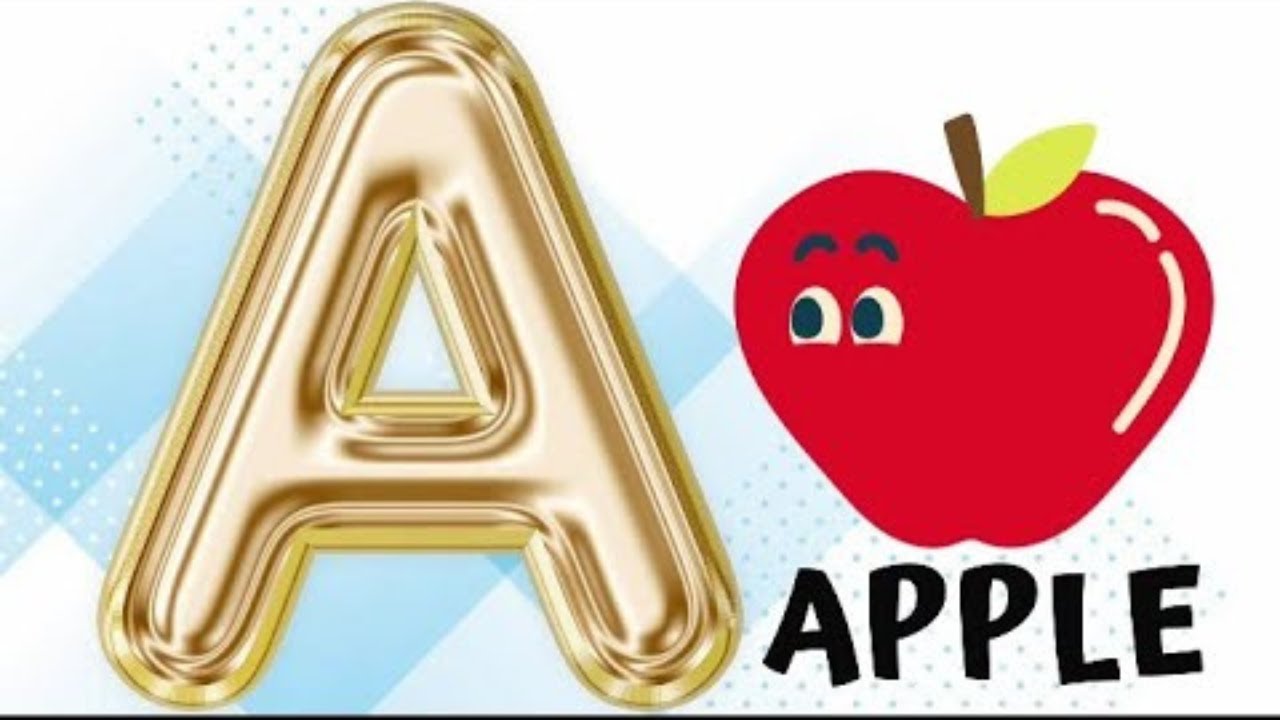 A for Apple / ABC Phonics Sounds Alphabet A to Z / ABC Phonics Songs/ A ...