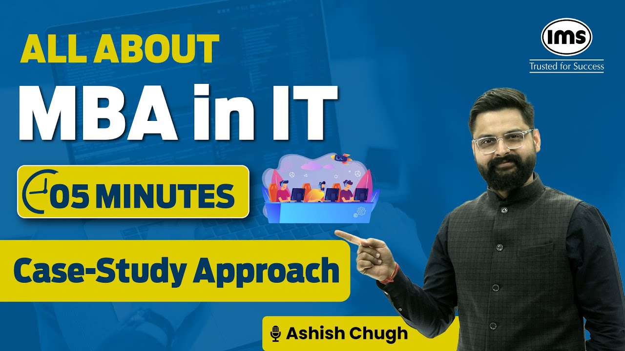 All About MBA in IT | IT Specialization in MBA | Case-Study Approach ...