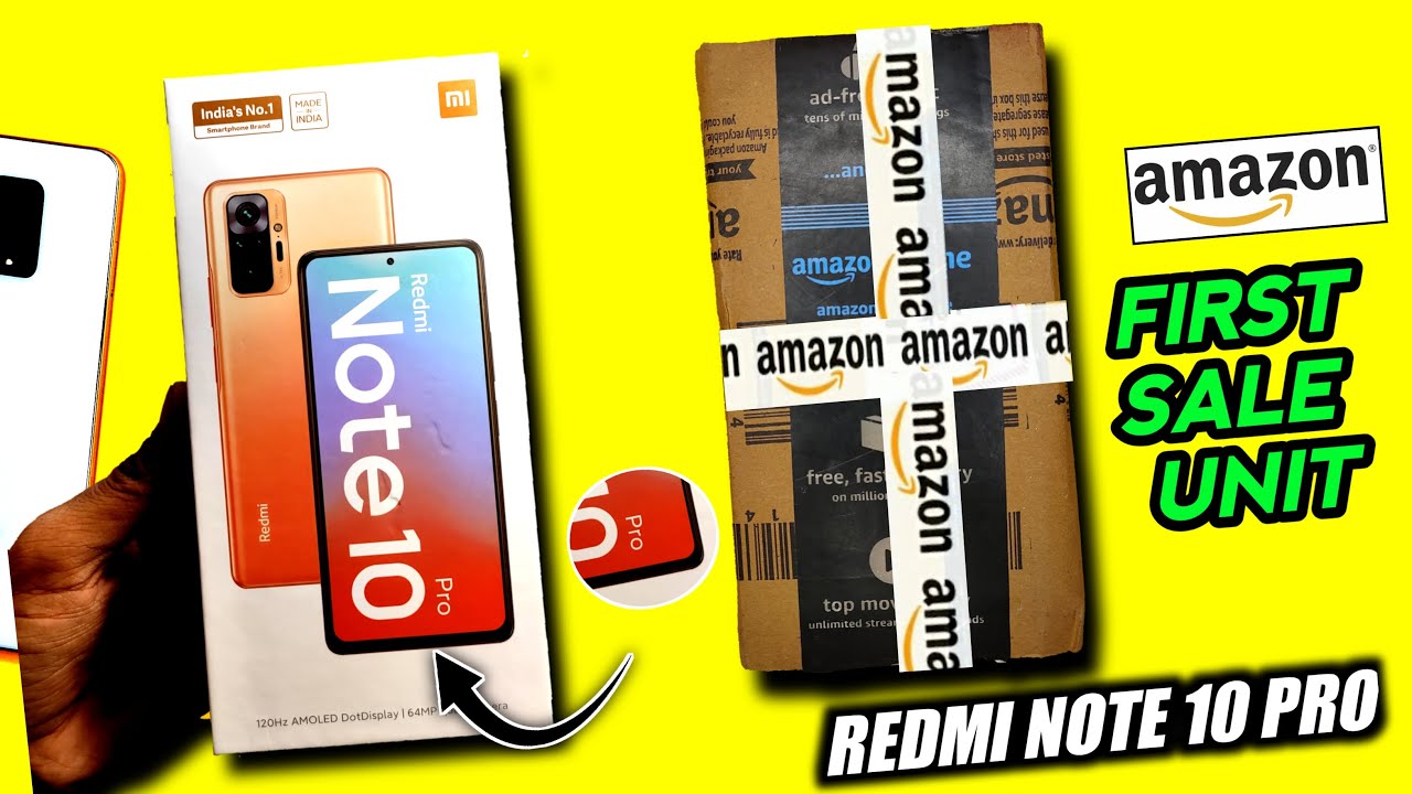 Redmi Note 10 Pro Amazon First Sale Indian Retail Unit Unboxing | Redmi ...