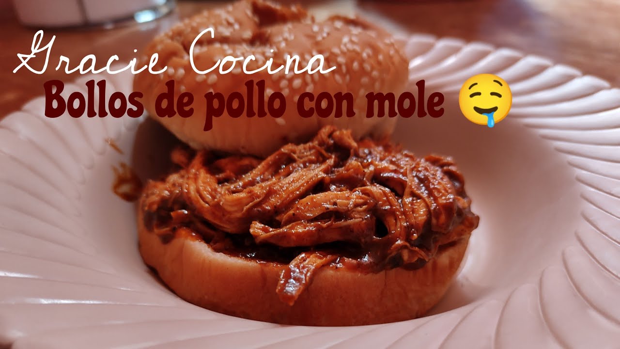 BOLLOS DE POLLO CON MOLE //al estiló de el Desván Bar 🤤 - YouTube