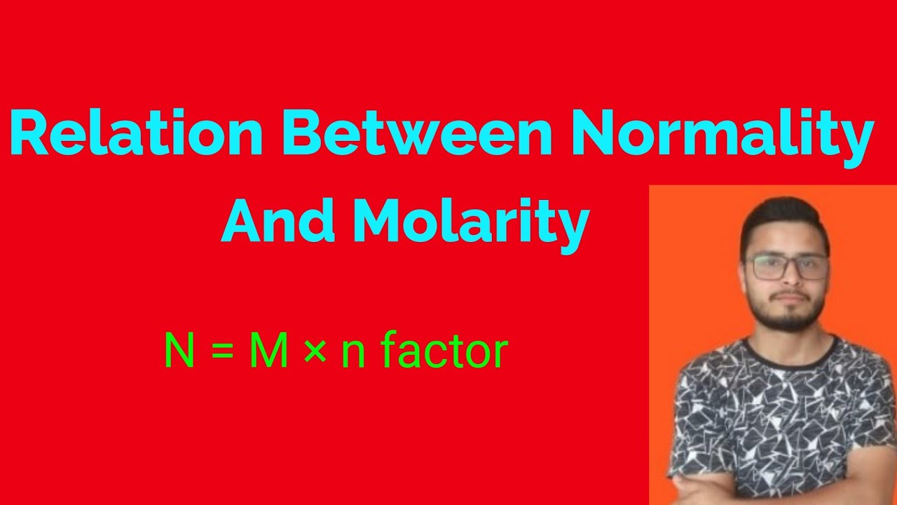Relation between Molarity and Normality # Chemistry#class11/class 12th ...