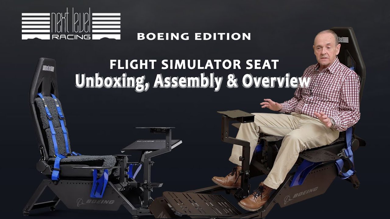 Next Level Racing Boeing Flight Simulator_Unboxing, Assembly & Overview ...