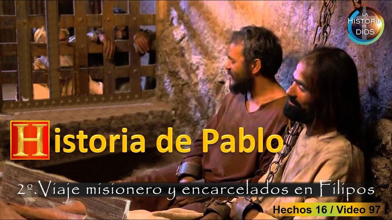 97. Pablo y Silas encarcelados en Filipos - YouTube