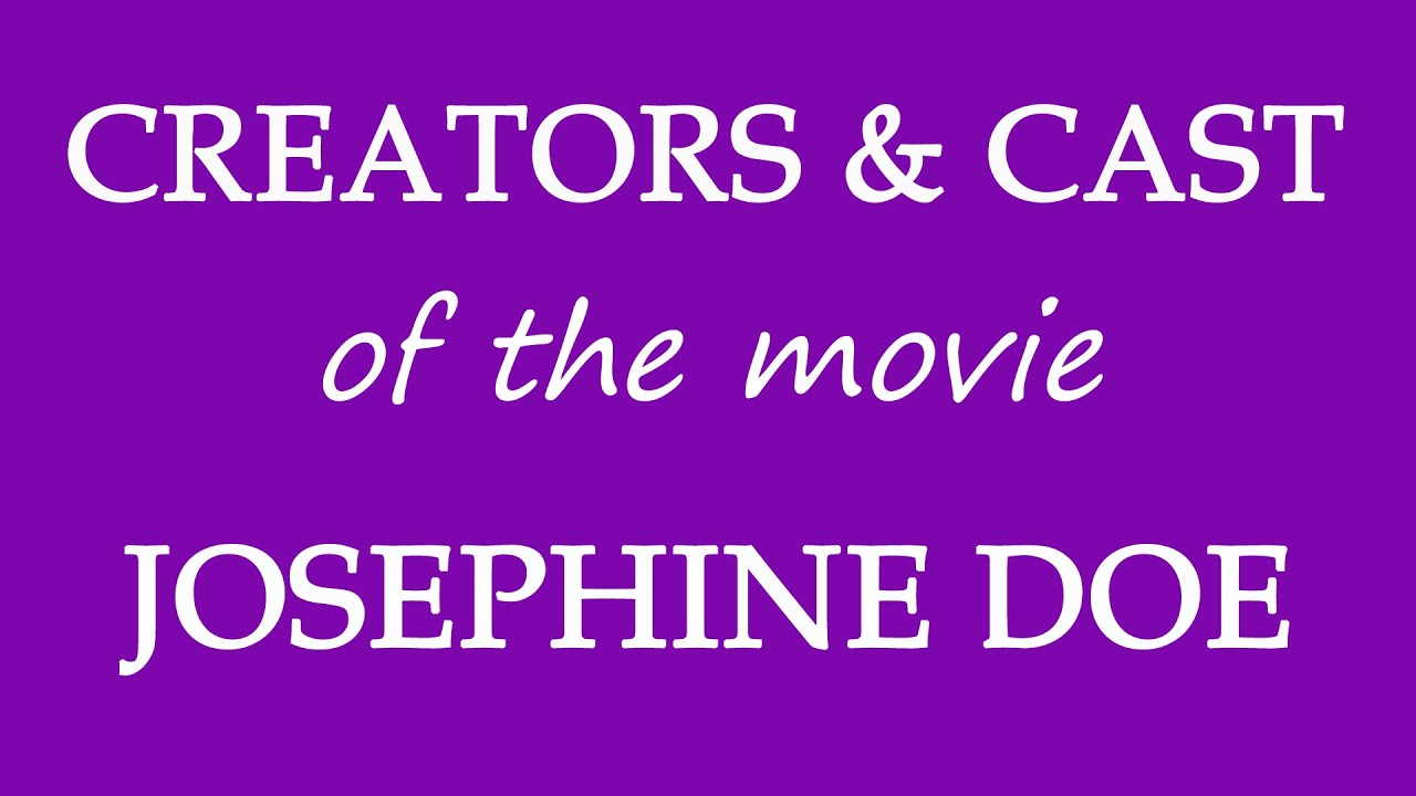 Josephine Doe (2018) Film Cast Information - YouTube