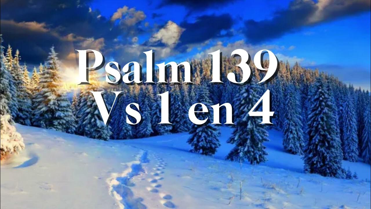 psalm-139-vs-1-en-4-youtube