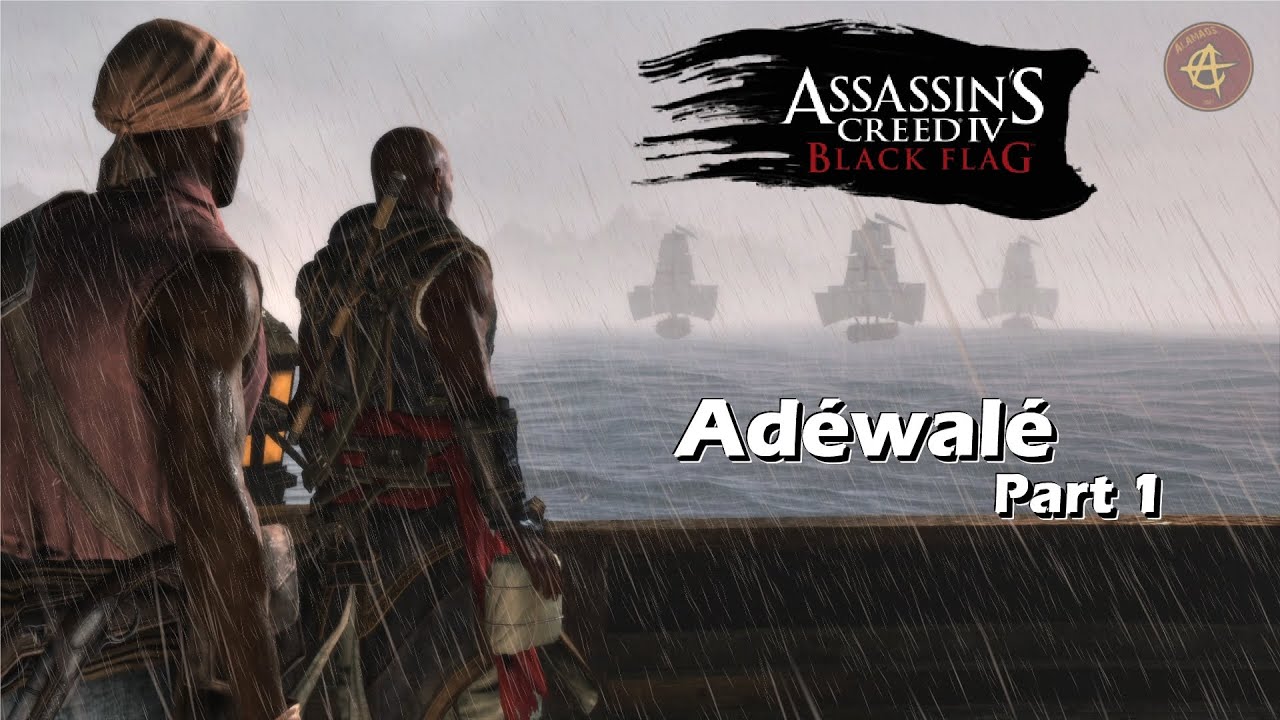 AC Black Flag | Adéwalé (DLC) - Part 1 - YouTube