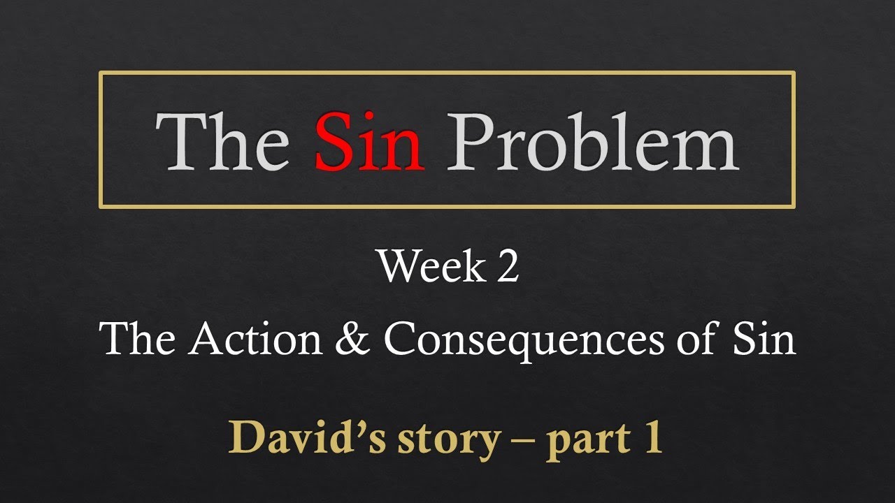The Sin Problem - Week 2 - YouTube