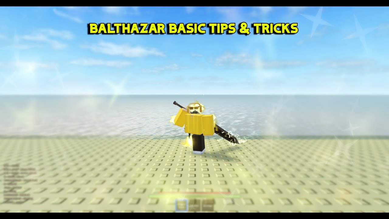 Balthazar (Roblox) Basic Tips & Tricks - YouTube