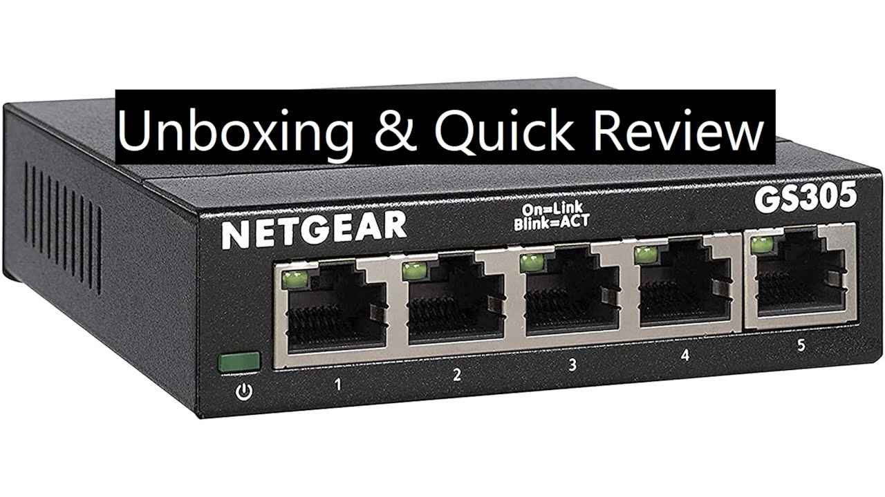 NETGEAR GS305 Unmanaged Switch - Unboxing And Quick Review - YouTube