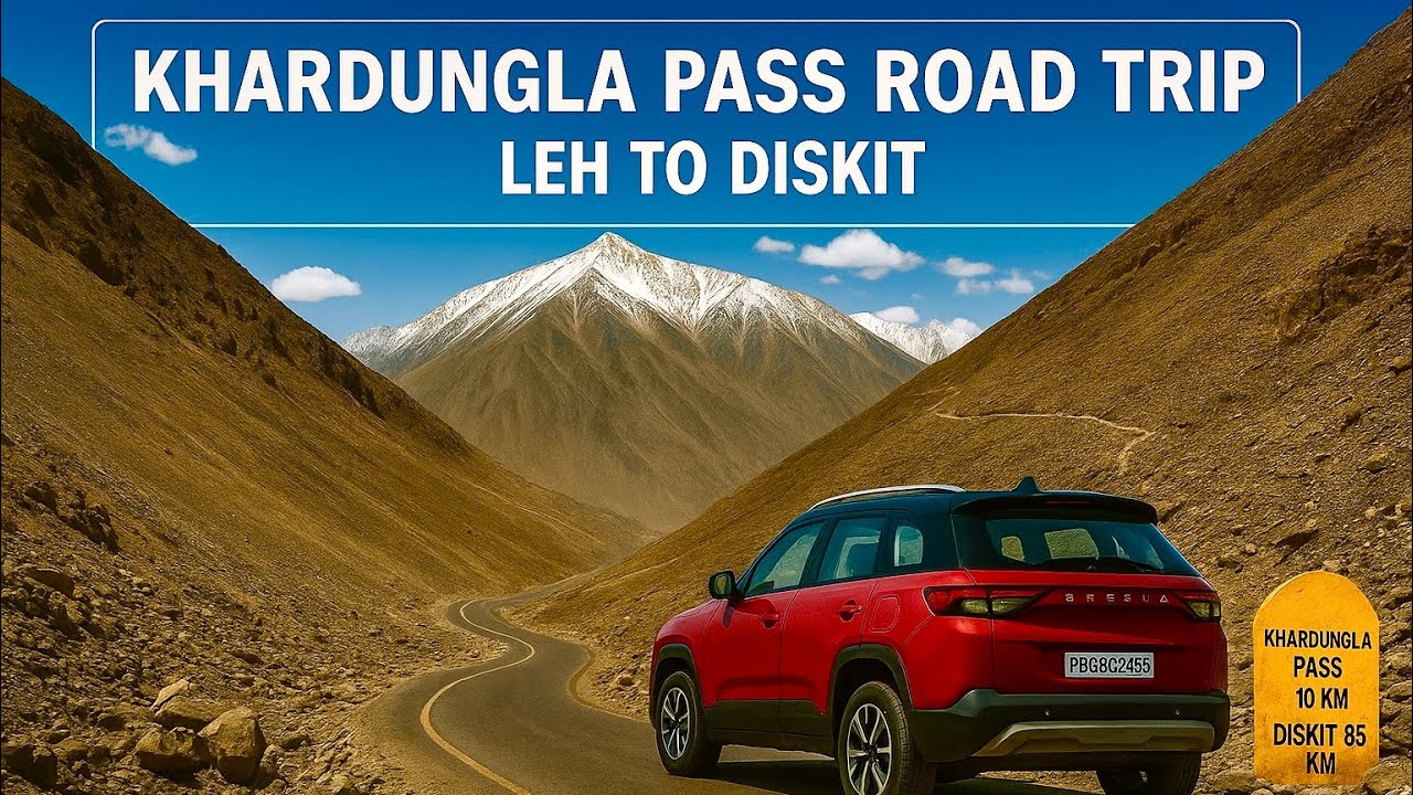 Ep-13 | Leh to Diskit Road Trip with Brezza | Khardungla Pass | Diskit ...